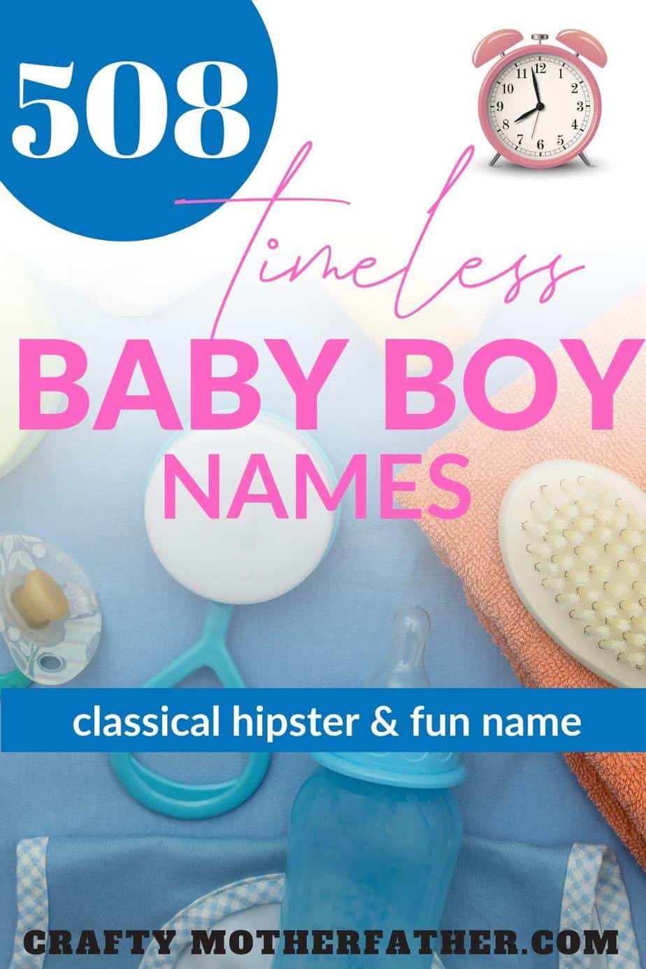 508 Clever And Unique Baby Boy Names That Will Inspire You!